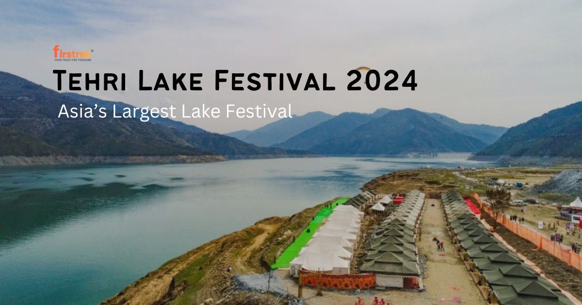 Tehri Lake Festival : Asia’s Largest Lake Festival in Uttarakhand